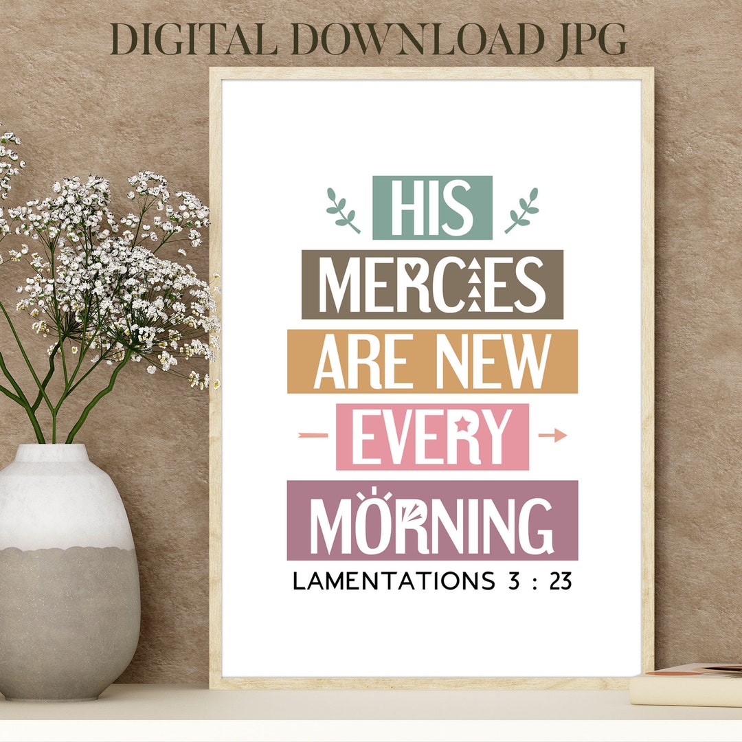 Bible Quote Wall Art. His Mercies Are New Every Morning. Lamentations 3 ...