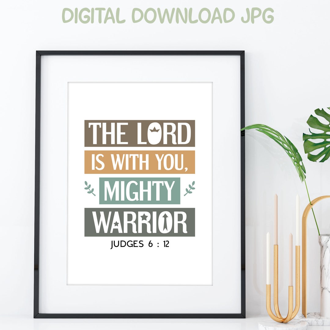 Bible Scripture Wall Art. the Lord is With Your Mighty Warrior, Judges ...
