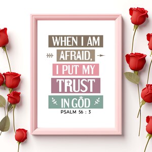 Bible Scripture Wall Art. When I Am Afraid, I Put My Trust in God ...