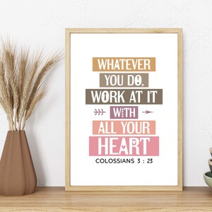 Bible Quote Wall Art. Whatever You Do, Work at It With All Your Heart ...