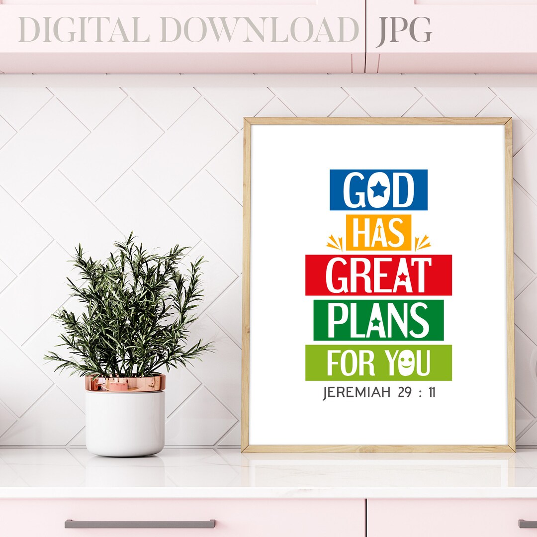 God Has Great Plans for You. Jeremiah 29:11. Printable Bible Verse Wall ...