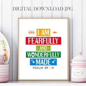 I Am Fearfully and Wonderfully Made. Psalm 139:14. Printable Bible ...