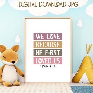 Bible Verse Wall Art. We Love Because He First Loved Us. 1 John 4:19 ...