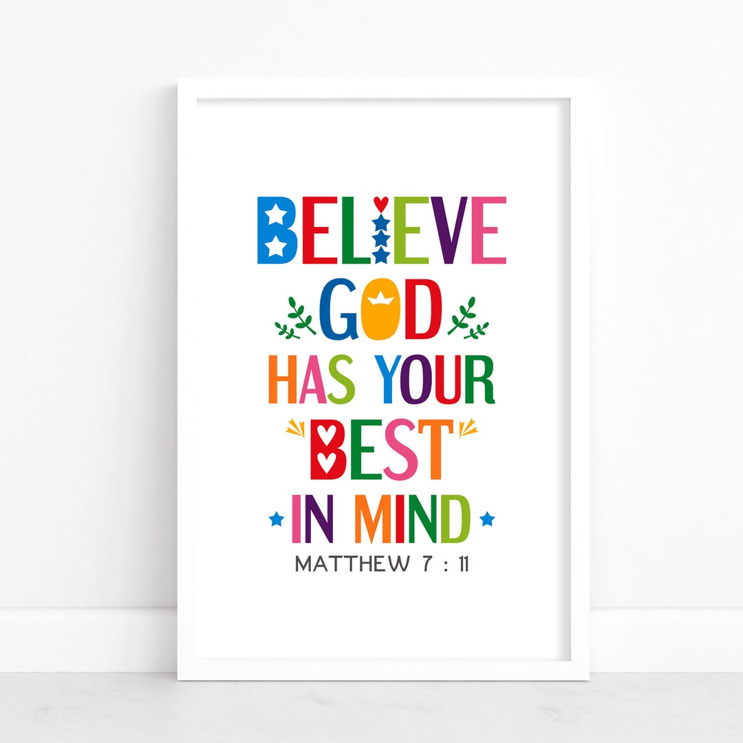 Printable Bible Verse Poster. Believe God Has Your Best in Mind ...