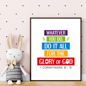 Whatever You Do, Do It All for the Glory of God. 1 Corinthians 10:31 ...