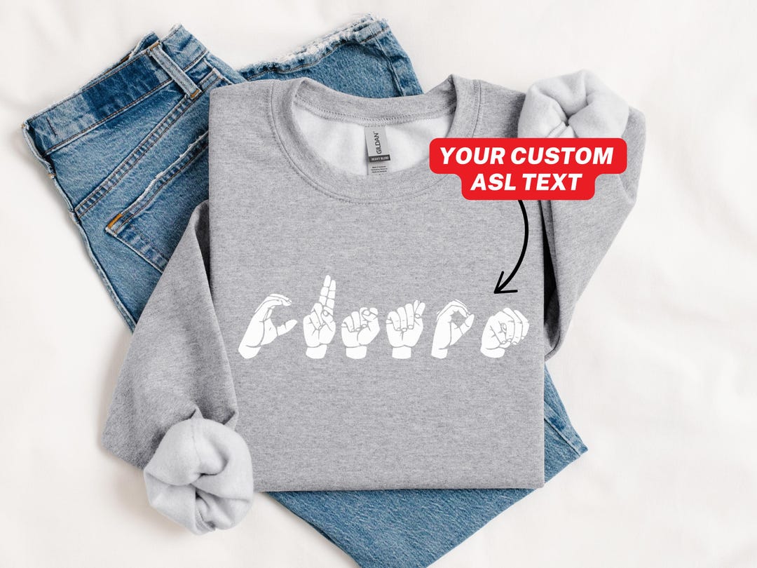 Personalized Sign Language Sweatshirt, Custom Name Hand Sign Language ...
