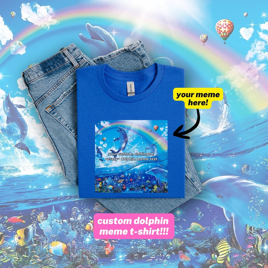 Symphony Dolphin Meme T-shirt Customized, Personalized Tiktok Funny ...