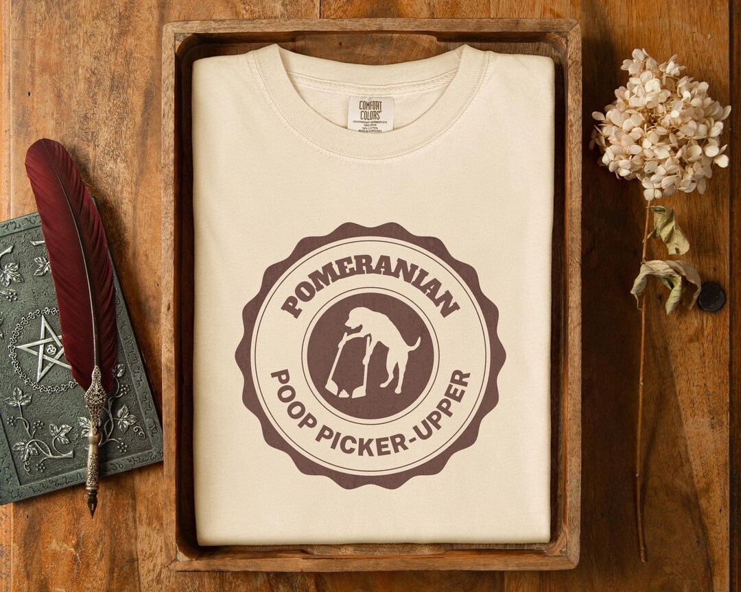 Pomeranian Pom Funny Comfort Colors T-shirt, Dog Poop Picker Upper ...