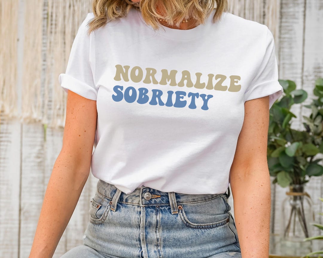 Normalize Sobriety Shirt, Sobriety Gift, Sobriety Anniversary ...