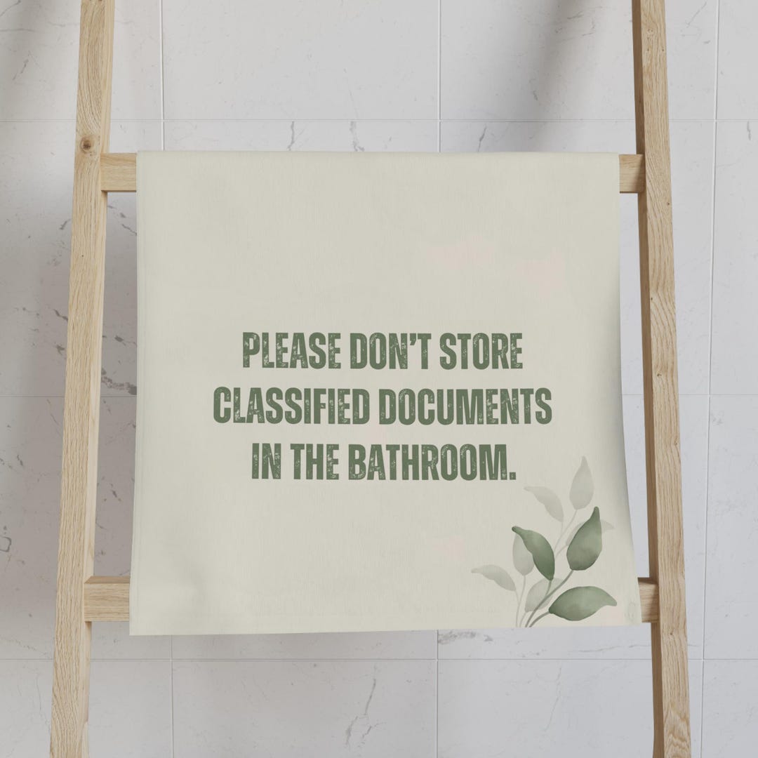 Please Dont Store Classified Documents in the Bathroom, Humorous Hand ...