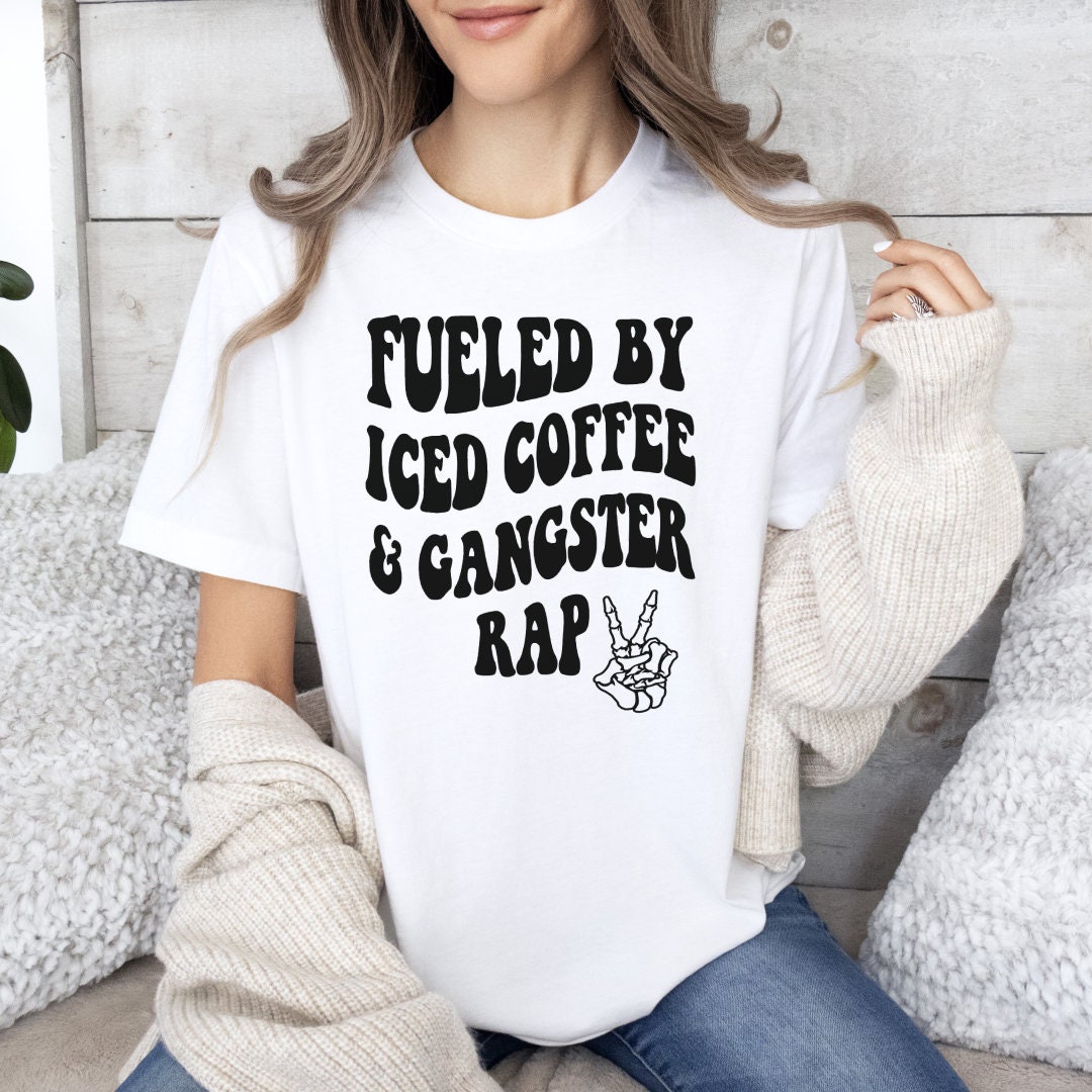 Fueled by Iced Coffee and Gangster Rap Tee - Etsy