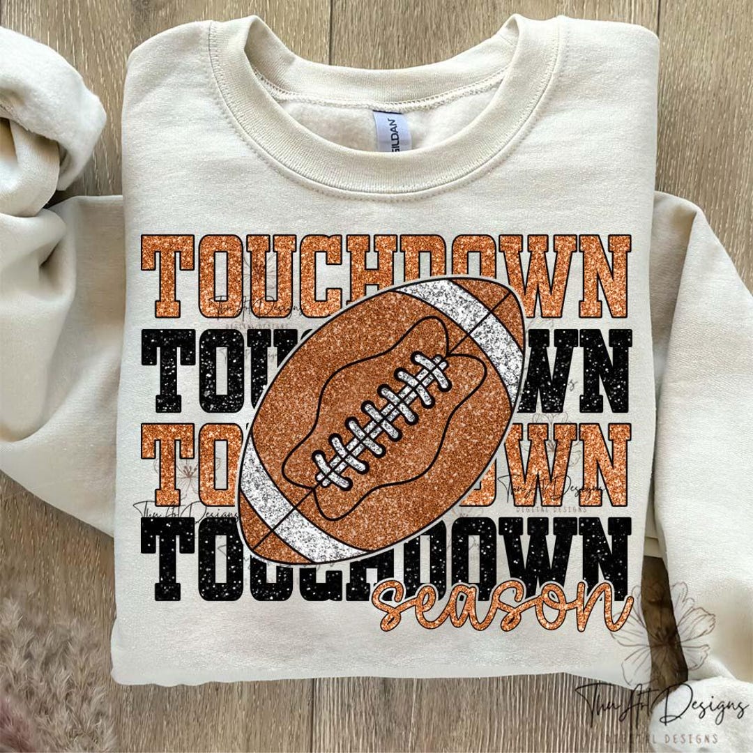 Touchdown Season Png, Football PNG, Distressed Football Png Shirt ...