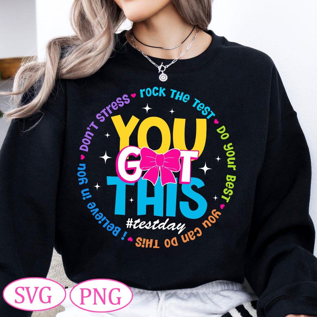 You Got This Svg, Test Day Svg, Testing Png, Rock the Test Svg, Staar ...