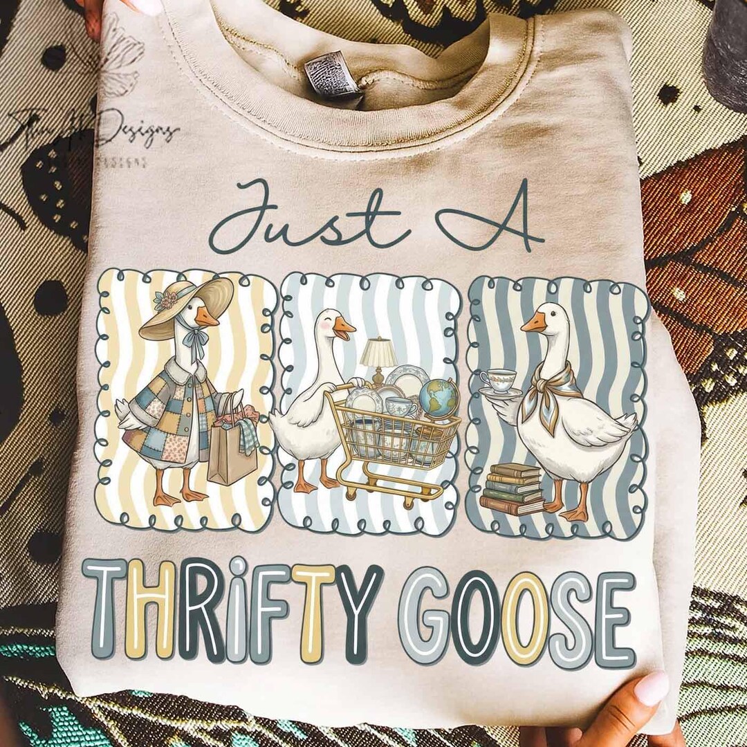 Just A Thrifty Goose PNG, Grandma Goose Png, Funny Silly Thrifting ...