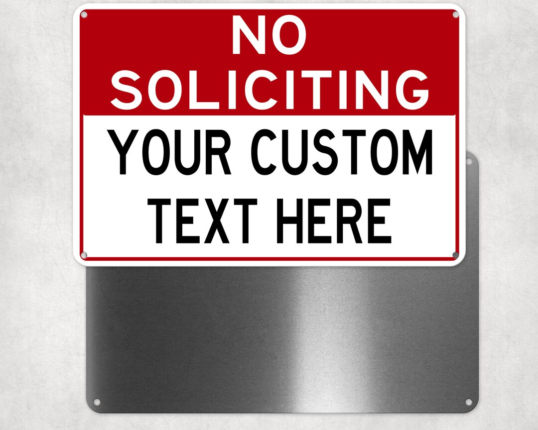 No Soliciting Your Custom Text Horizontal Metal Sign, Personalized ...