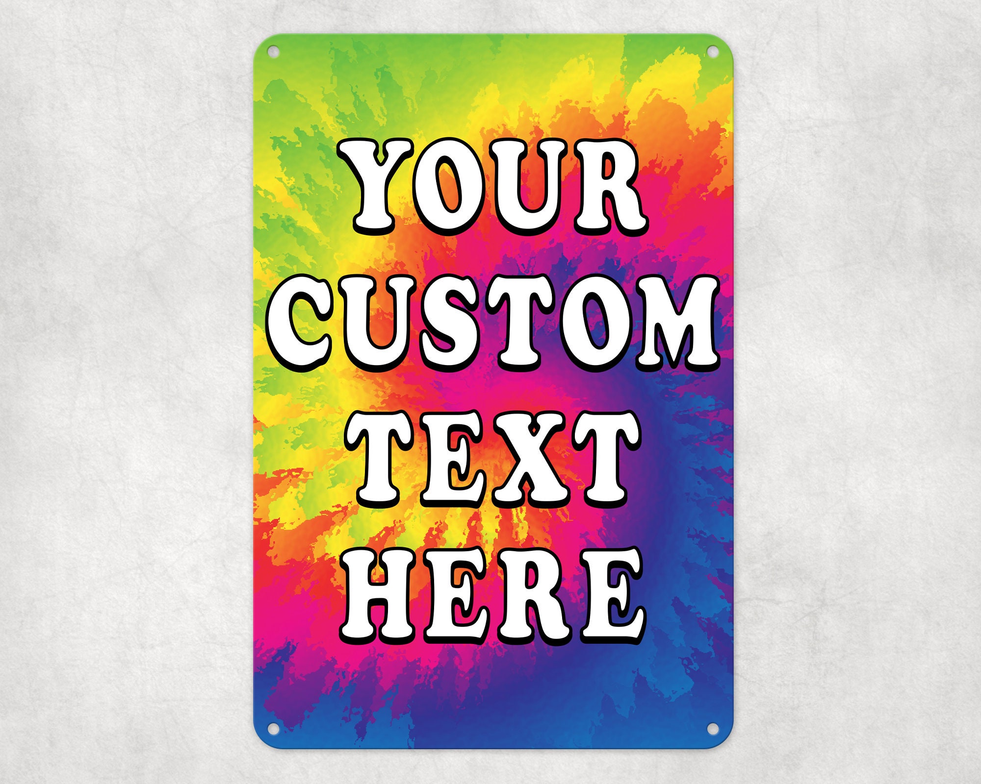 Your Custom Text Vertical Tie Dye Metal Sign, Personalized Aluminum ...