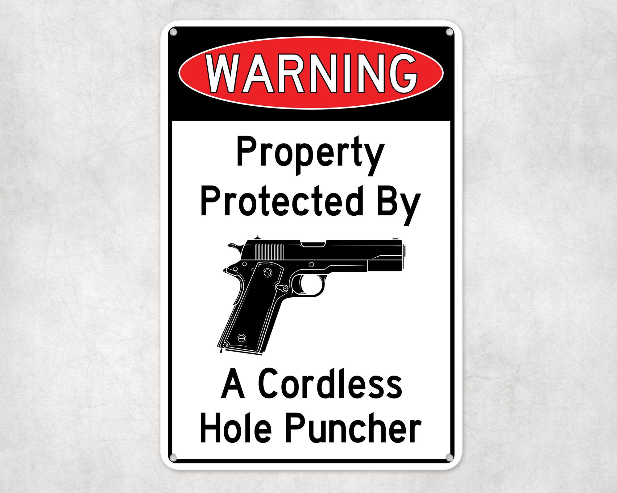 Warning Property Protected by A Cordless Hole Punch Aluminum Sign ...