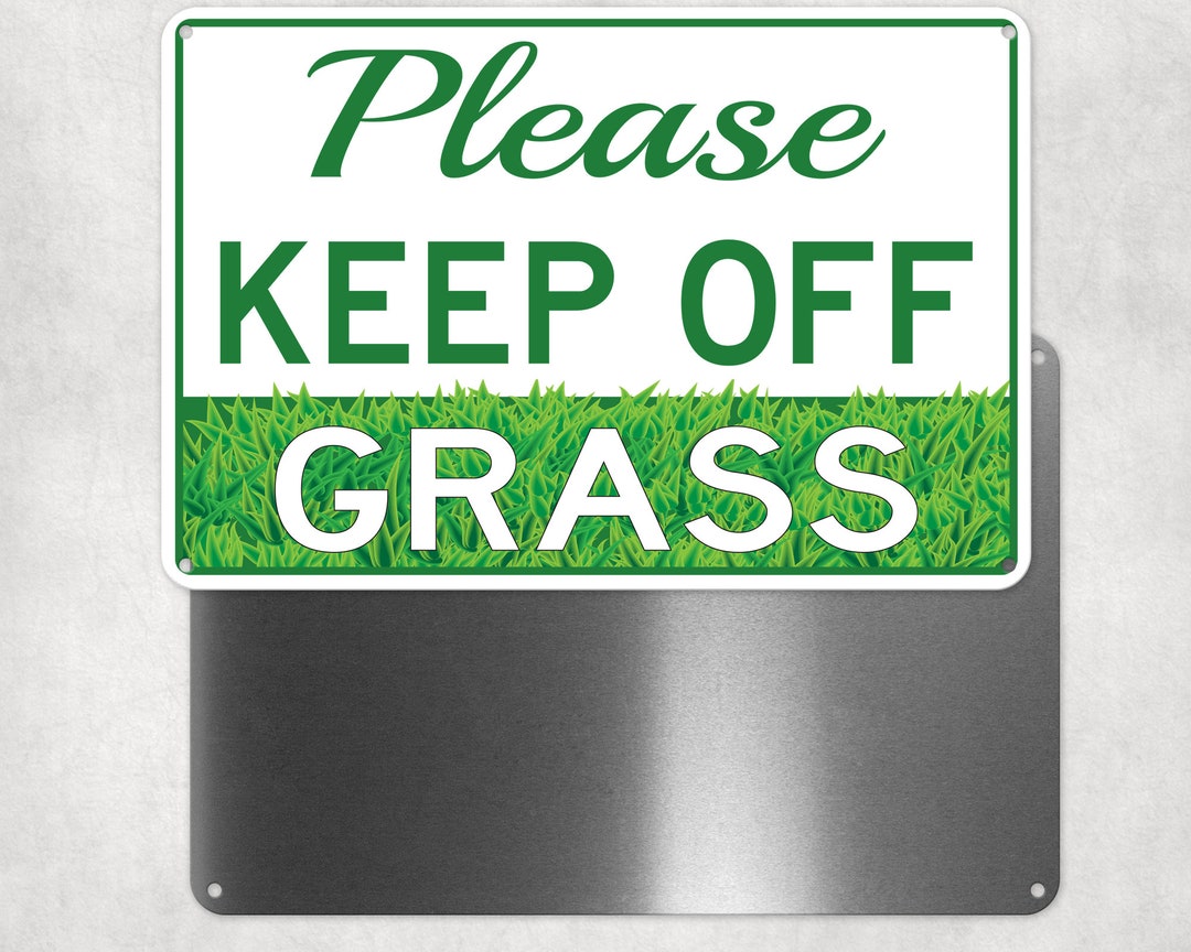 Please Keep off Grass Aluminum Yard Sign, Gate Sign, Novelty Sign ...
