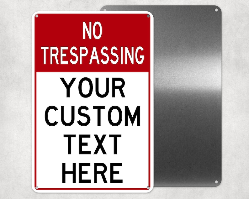 Your Custom Text No Trespassing Sign, Personalized Aluminum Sign, Man ...