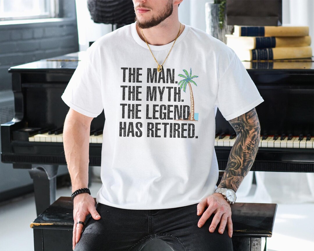 Cool Retirement T-shirt for Men Grandpa Dad Retired Man Myth Legend Tee ...