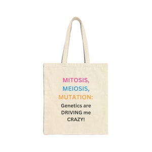 Genetics Tote Bag Mitosis, Meiosis, Mutation Science Humor Biology ...