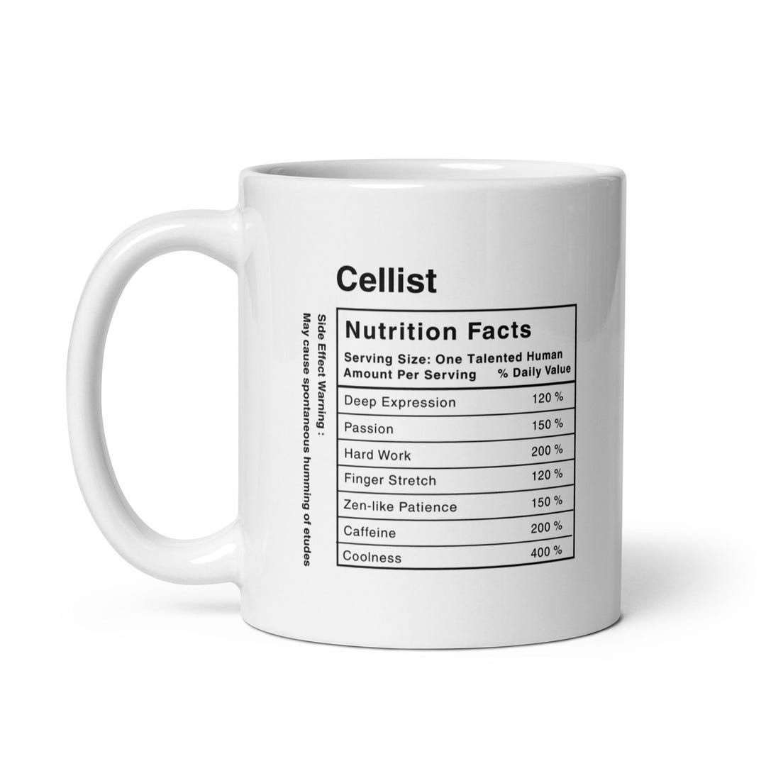 Cellist Nutrition Facts Mug – Without Cello, Life Would Be Bb | Music ...