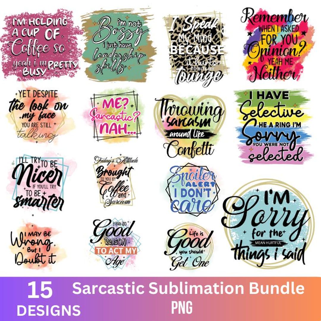 Funny Sarcastic Sublimation Bundle - 15 Sassy Designs for Your Creative ...
