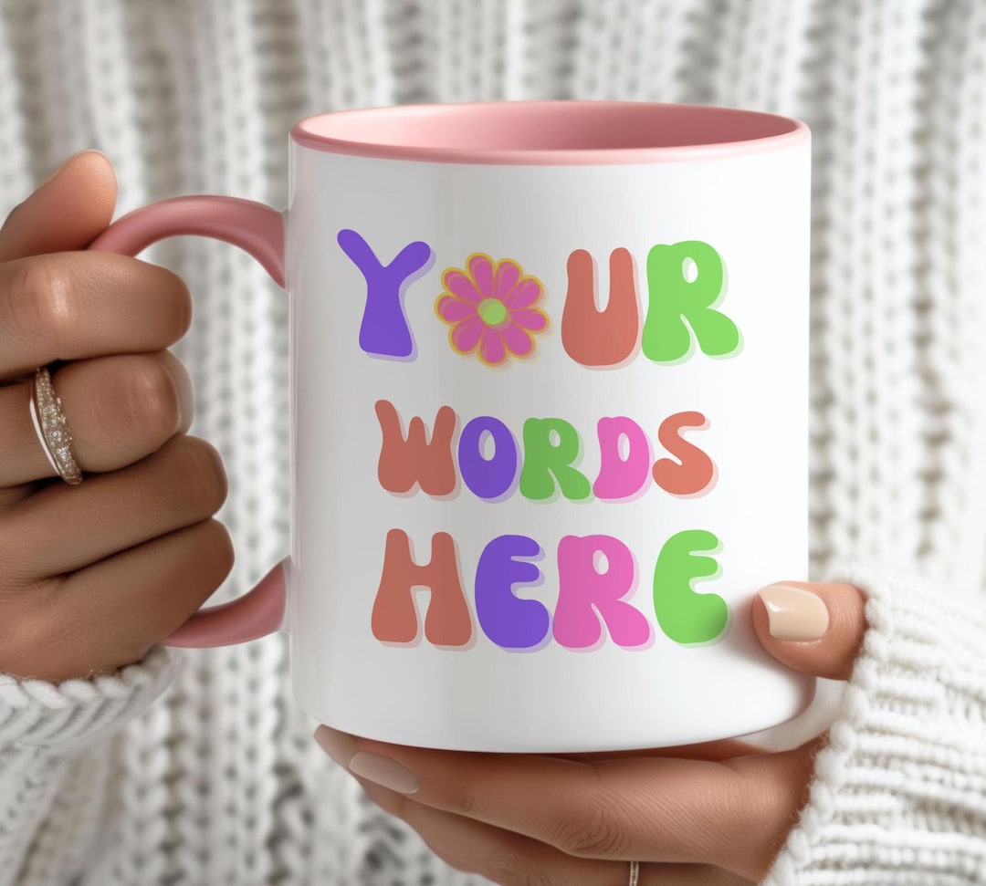 Custom Text Mug Personalized. Mug Custom Word Coffee, Mug Personalized ...