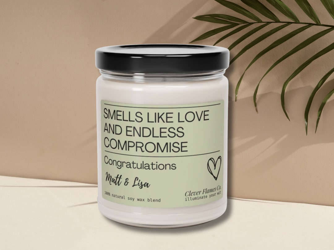 Smells Like Love and Endless Compromise Engagement Gift She Said Yes ...