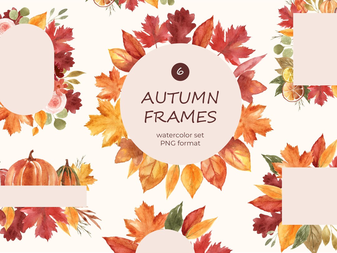 Autumn Frames Clip Art Set - Fall Watercolor Frame - Autumn Clipart Png ...