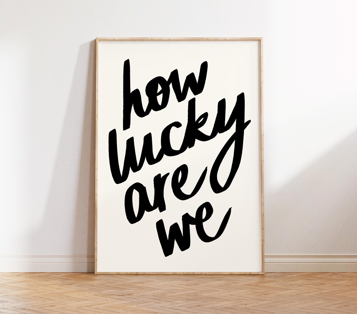 How Lucky Are We Quote Print Preppy Handwritten Typography Poster ...