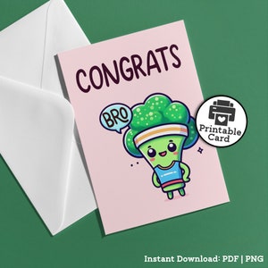 Printable Congrats Card Punny Vegetable Kawaii Broccoli Card Bruh for a ...
