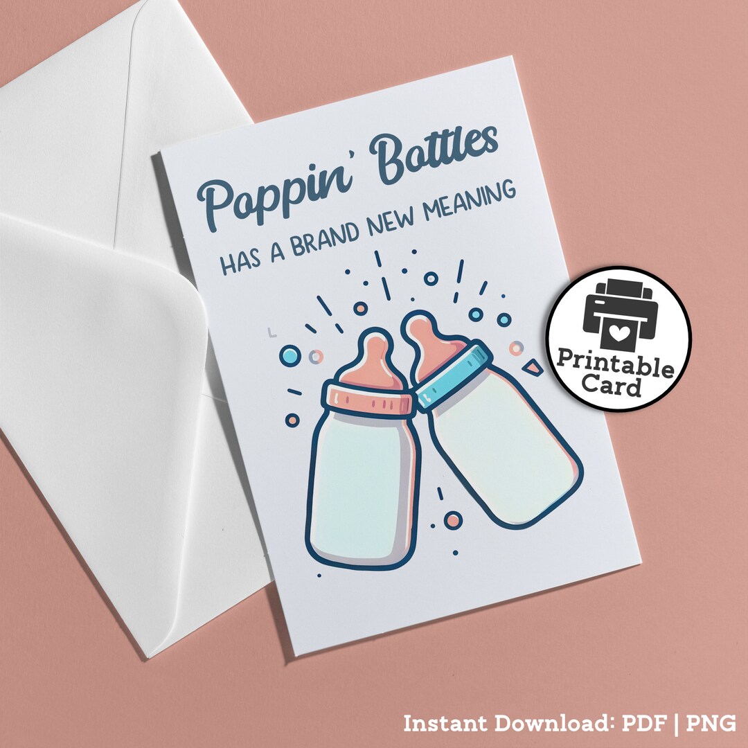 Printable Funny Baby Shower Card Popping Bottles Has a New Meaning for ...