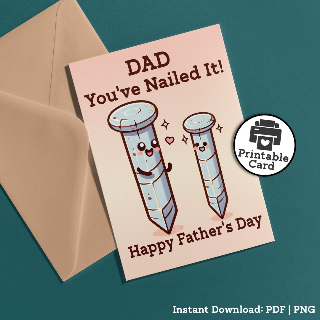 Printable Nail Father's Day Card for Dad Joke Who Loves Carpentry Fix ...
