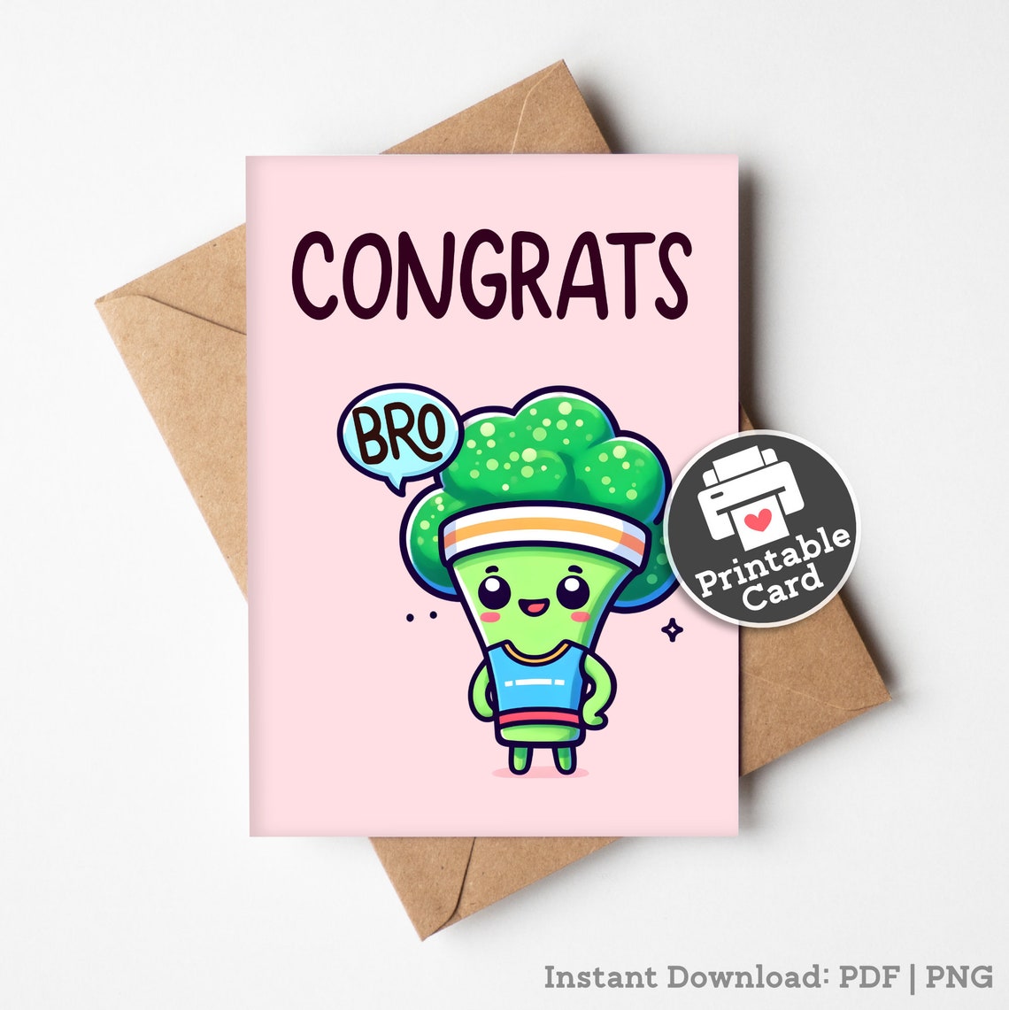 Printable Congrats Card Punny Vegetable Kawaii Broccoli Card Bruh for a ...