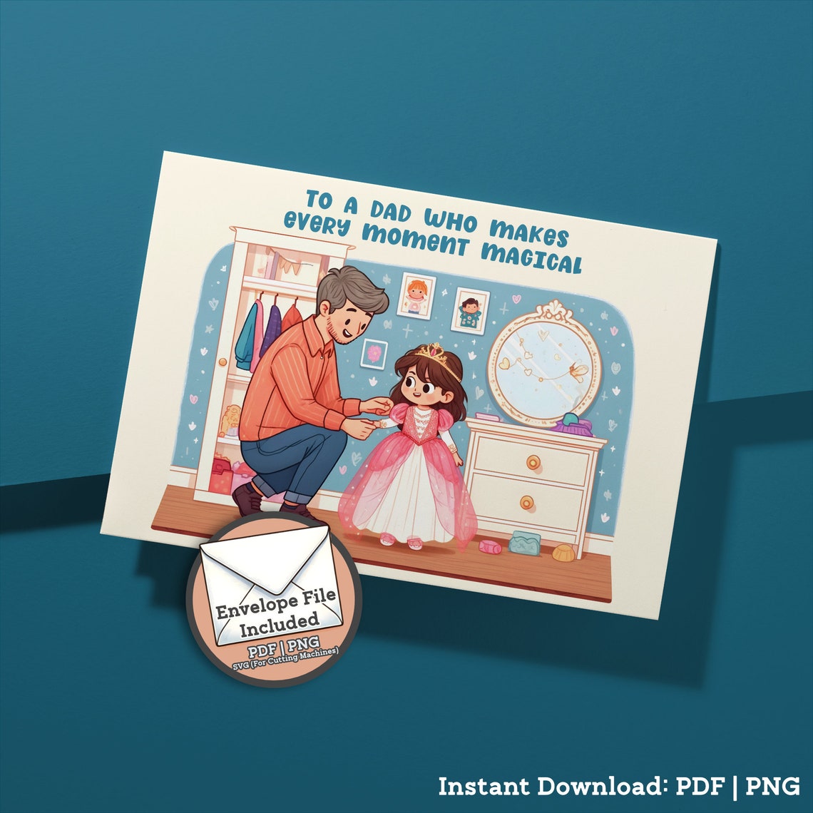 Printable Princess Father's Day Card for Dad Who Loves to Play Princess ...