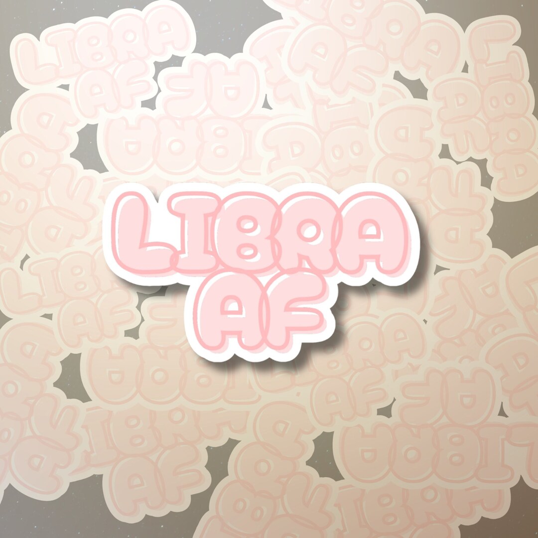 Libra AF Zodiac Sticker, Die Cut, Birth Month Sticker, Astrology Kindle ...
