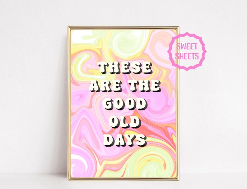 These Are the Good Old Days Digital Print, Colourful Wall Art, Instant ...