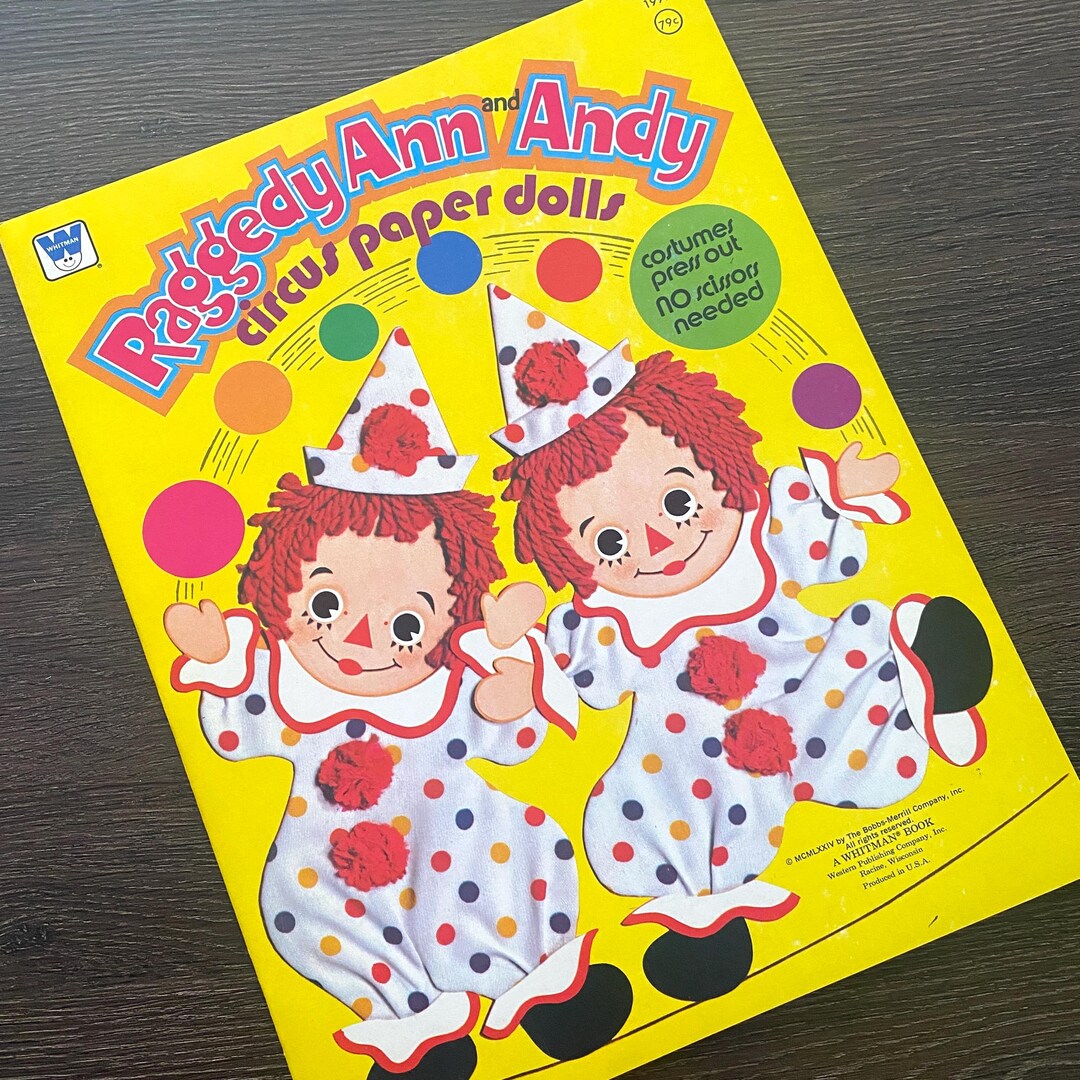 Vintage Unused Raggedy Ann and Andy Circus Paper Doll Book - Uncut ...