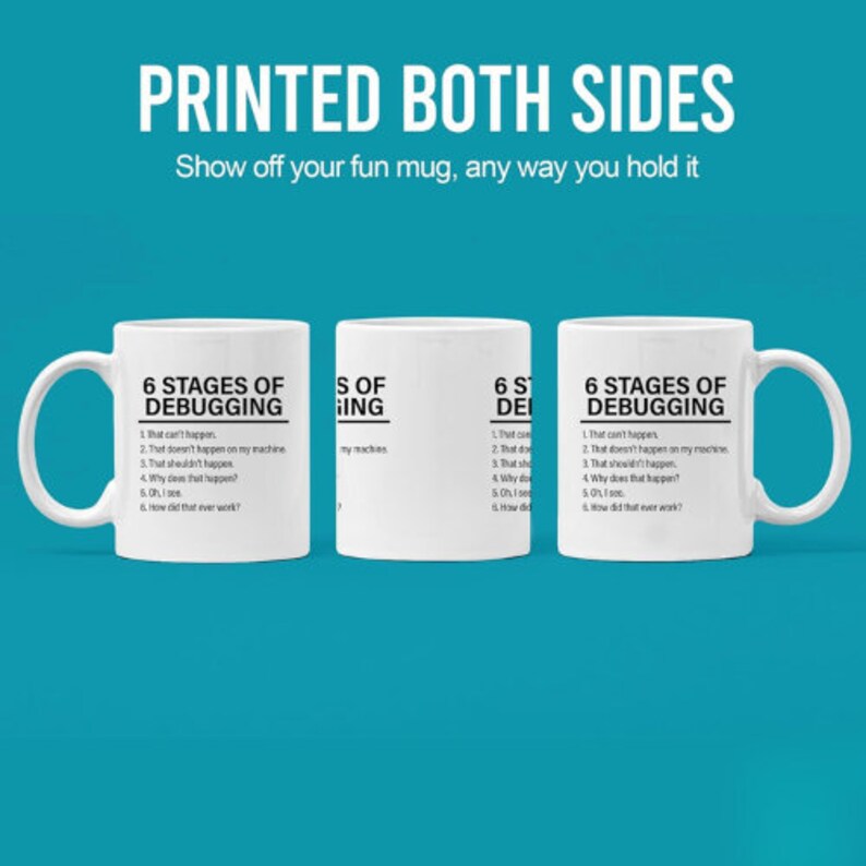 Stages Of Debugging Computer Programmer T Funny Programming Mug For 2000