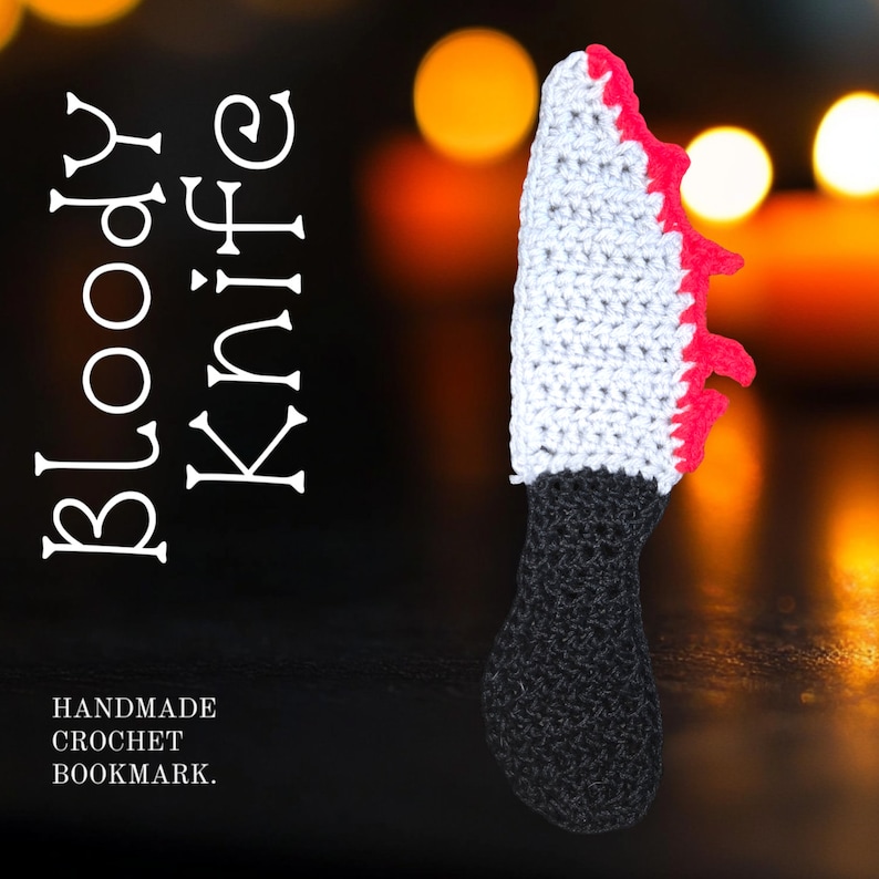 Crochet Bloody Knife Bookmark - Etsy