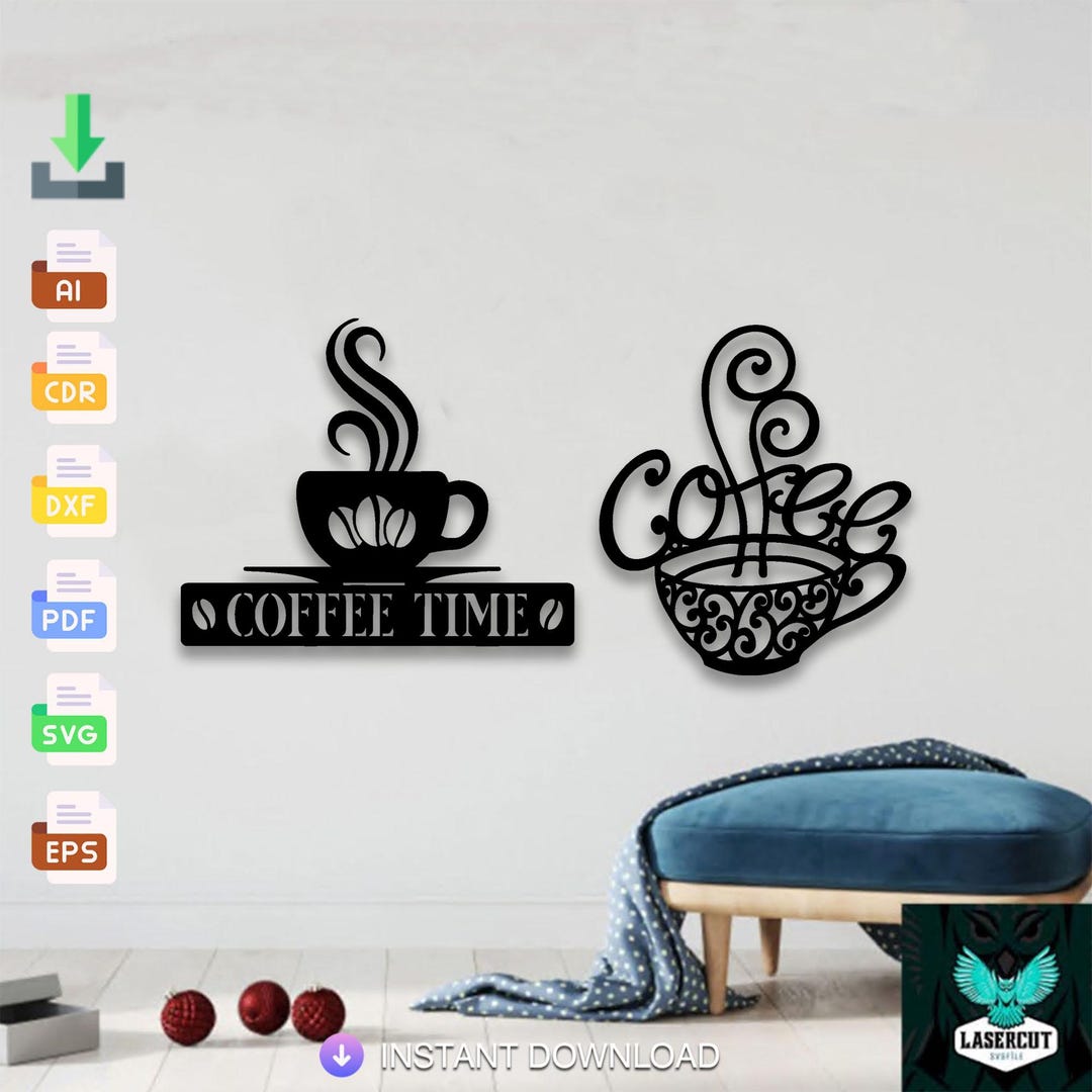 Coffee Time Svg Files, Laser Cut Svg Dxf Files Wall Sticker Engraving ...