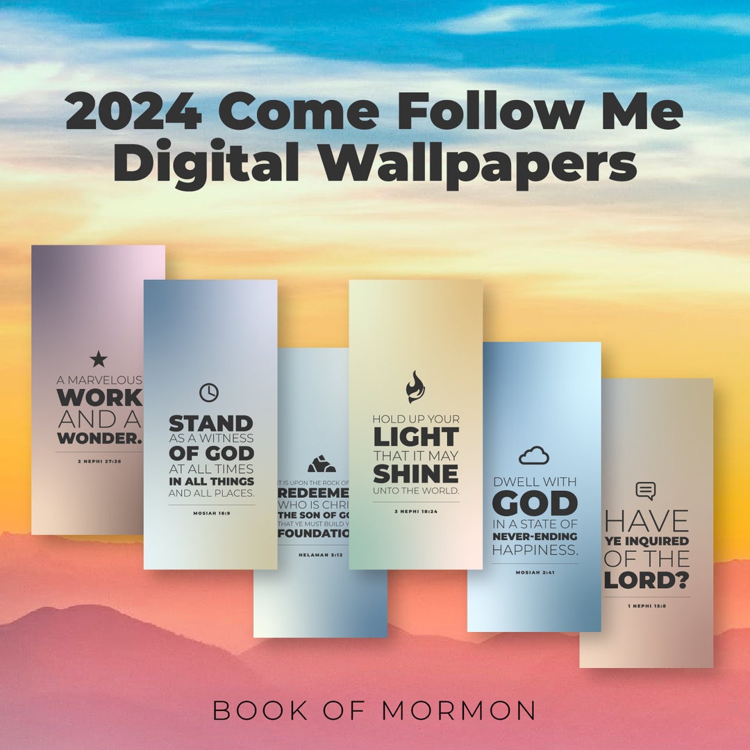Come Follow Me 2024 Book of Mormon Digital Wallpaper Android iPhone ...