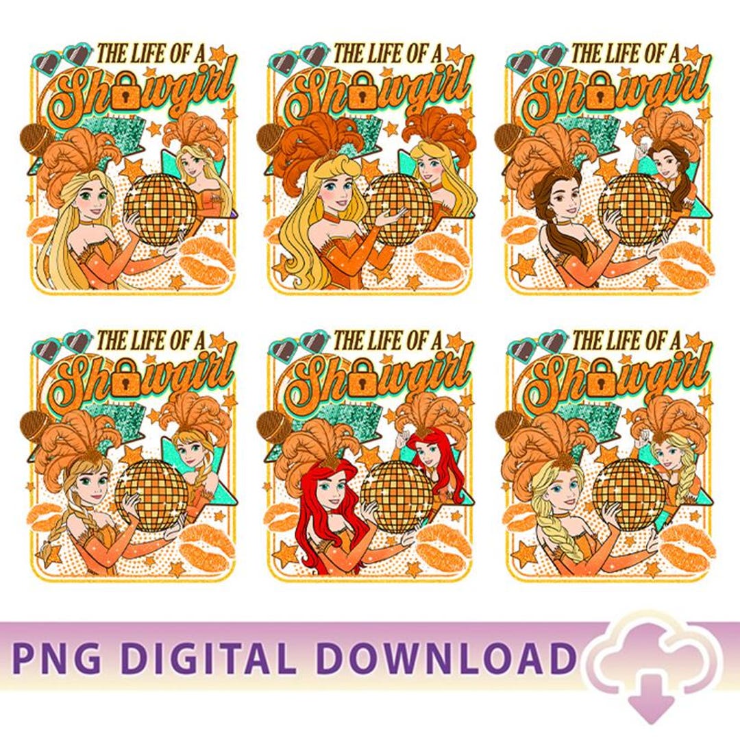 The Life of A Showgirl Princess PNG Bundle, Disneyland Princess, Walt ...