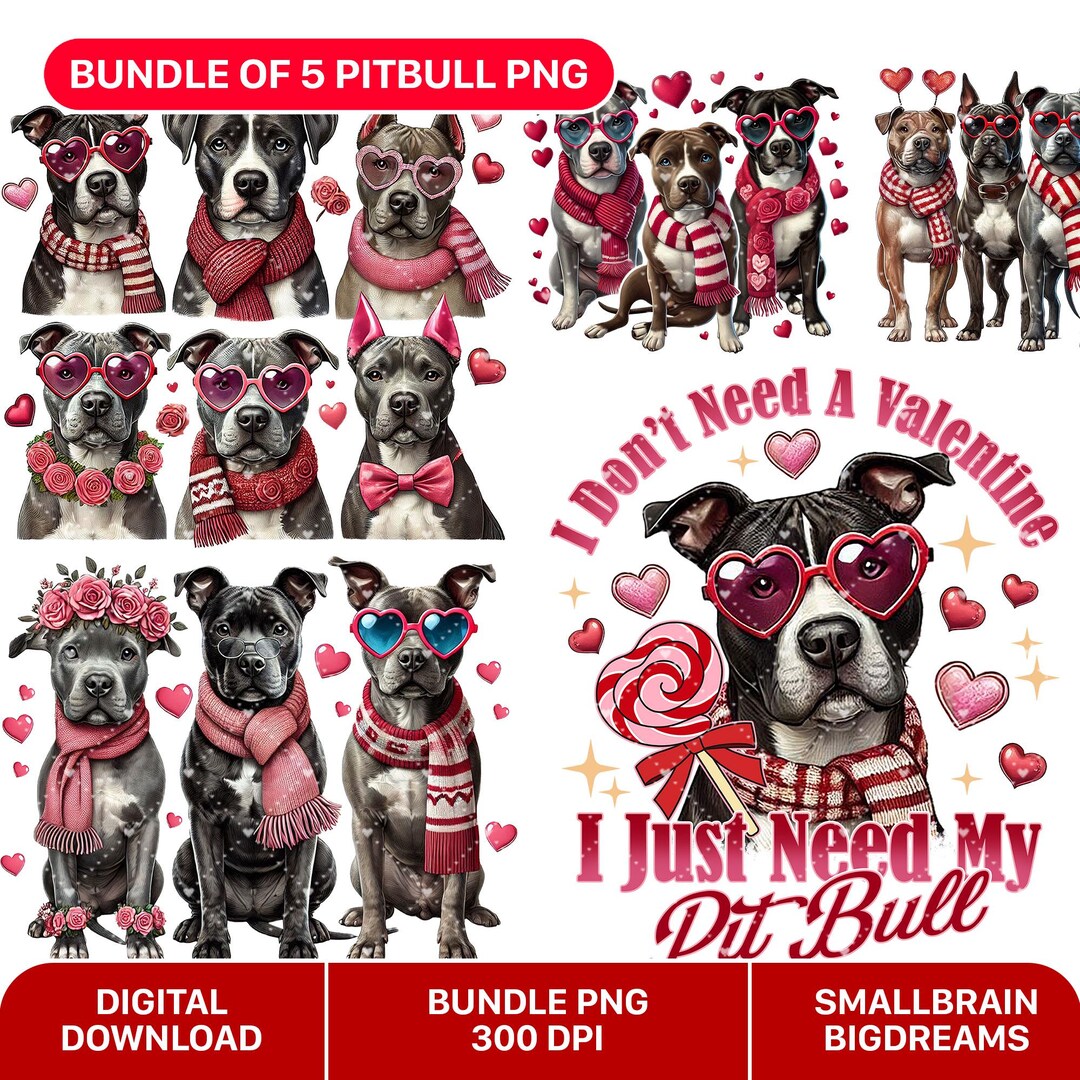 I Don’t Need A Valentine I Just Need My Pitbull PNG, Valentine Pitbull ...