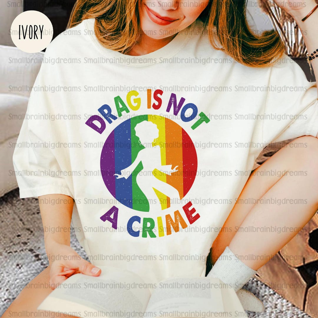 Drag is Not A Crime PNG, Drag Fan, Drag Queen PNG, Sashay Away, LGBTQ+ ...