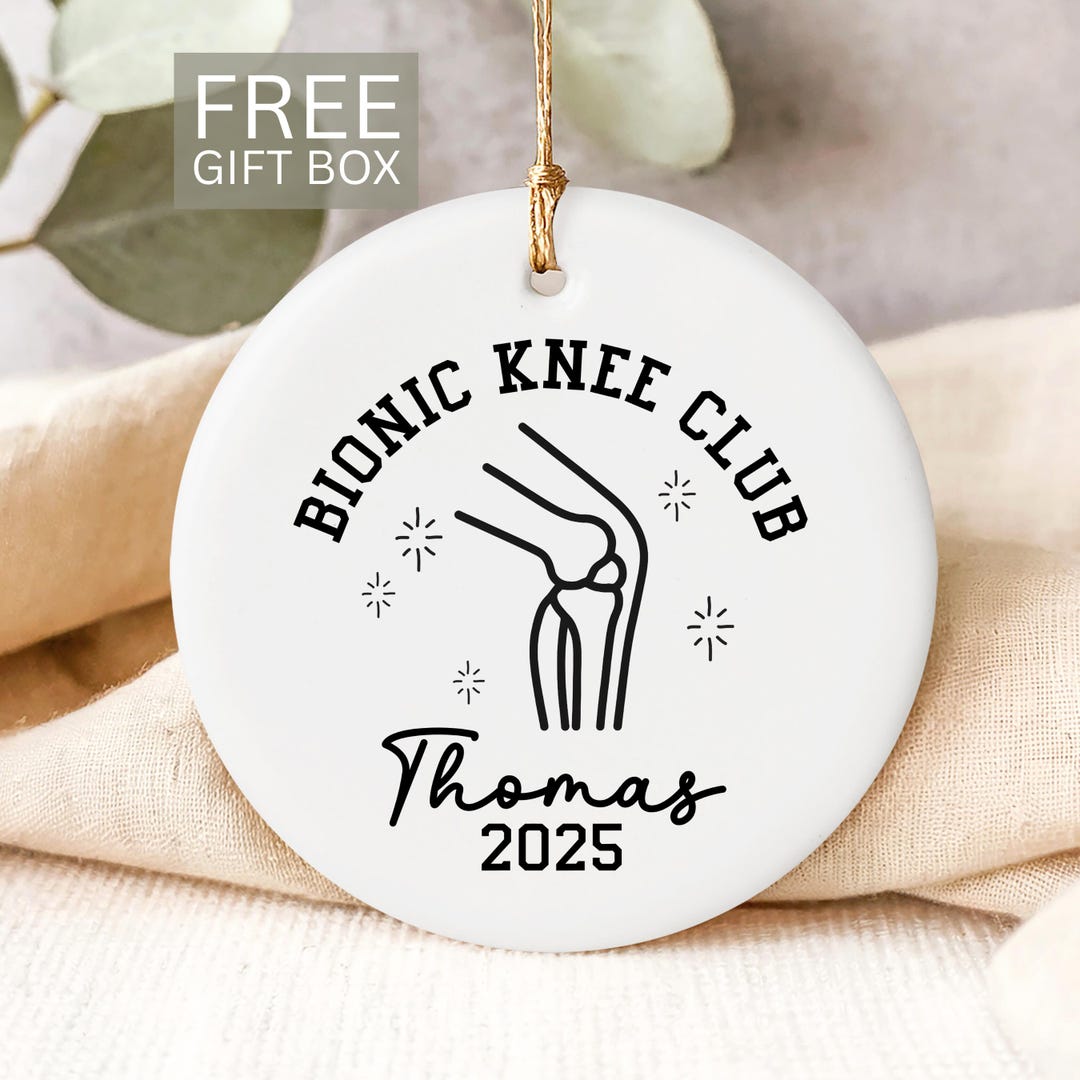 Knee Surgery Ornament, Bionic Knee Club Ornament, Personalized Recovery ...