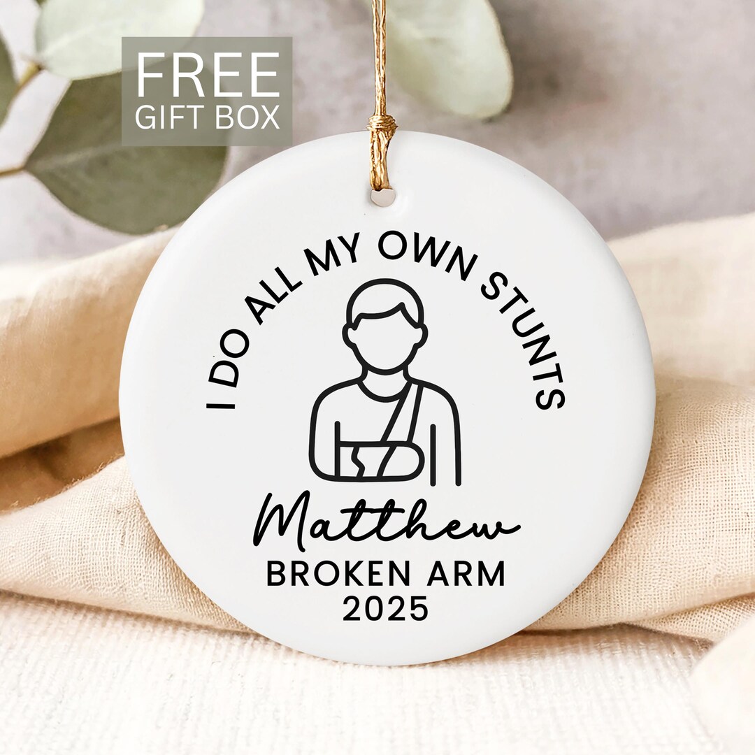 Broken Arm Ornament, Broken Collarbone Ornament, Personalized Broken ...