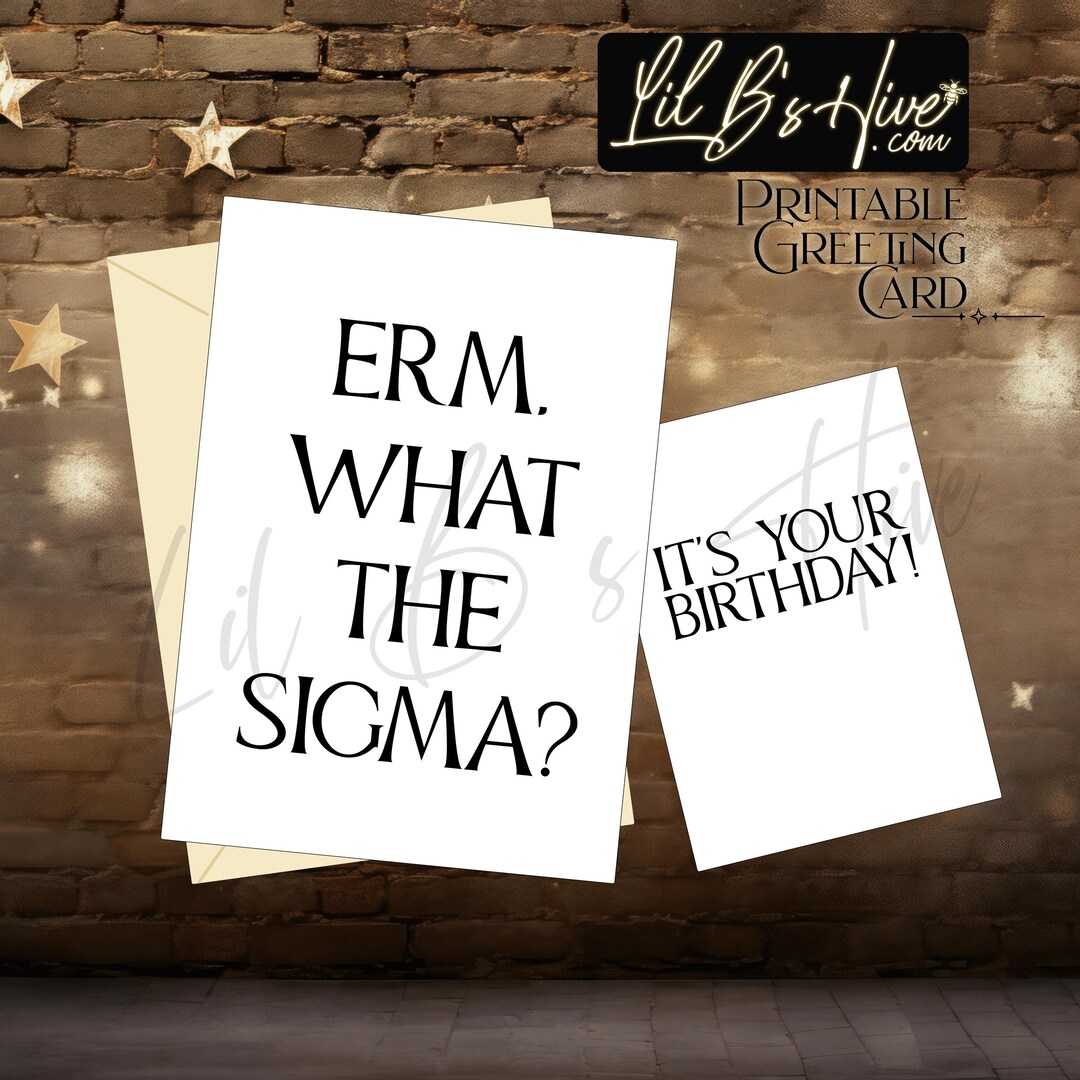 Funny Sigma Birthday Card: Teen Humor, Slang (digital Download) - Etsy