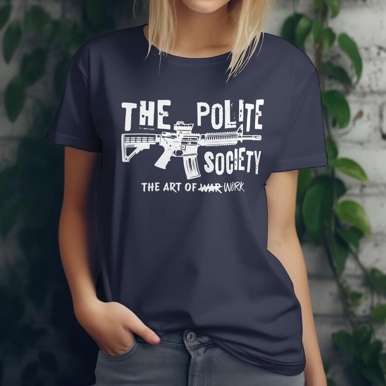 The Polite Society Military Styled T-shirt for Men & Women Patriots ...